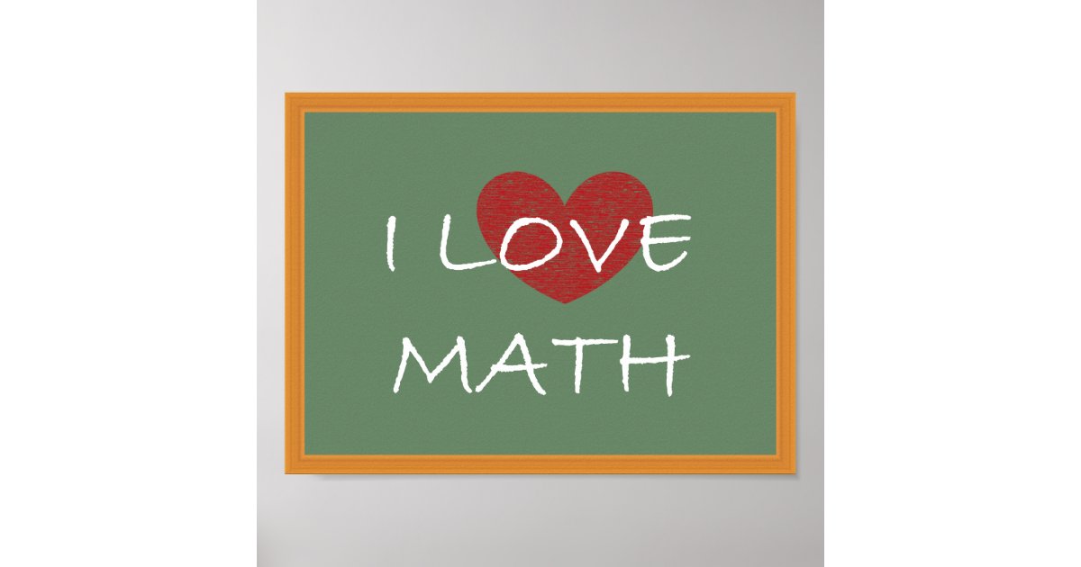 Póster Amo las matemáticas | Zazzle.es