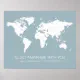 Póster Couples World Map Dusty Blue- I'll Go Anywhere You | Zazzle.es