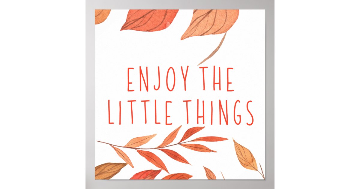 Póster Disfruta De Las Pequeñas Cosas Feliz Poster De Acc | Zazzle.es