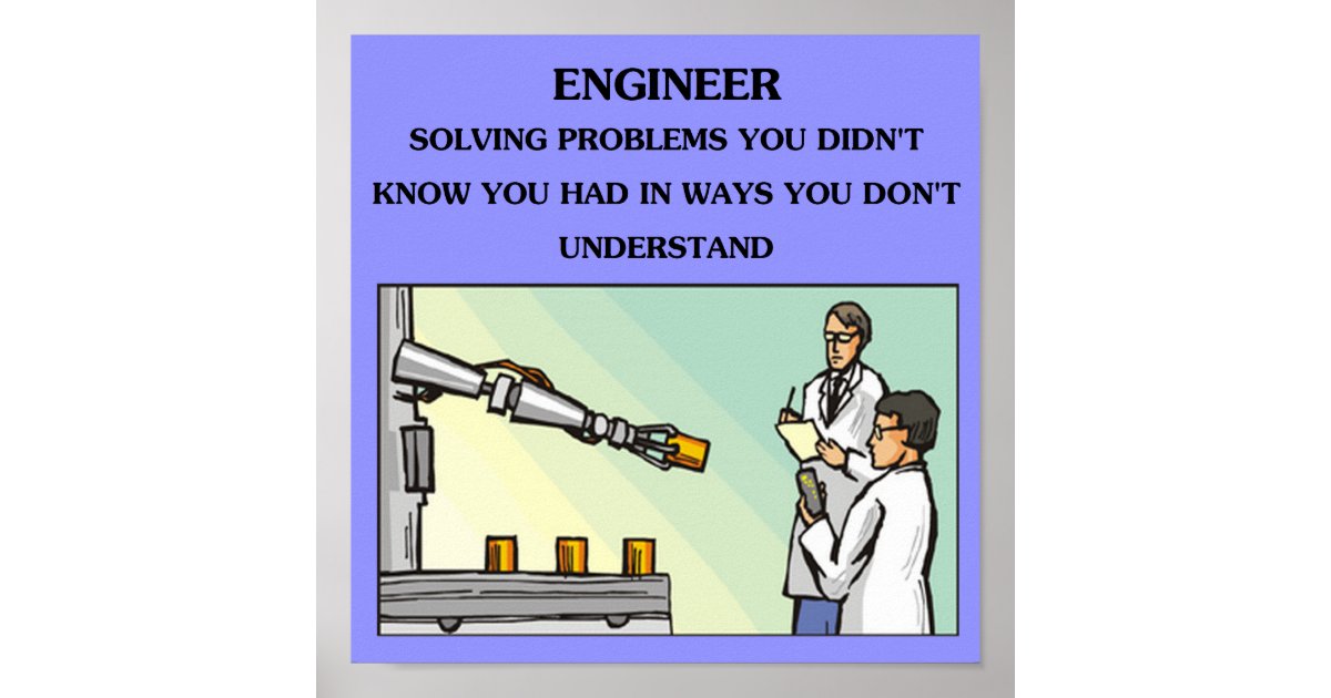 Póster engineer engineering joke | Zazzle.es