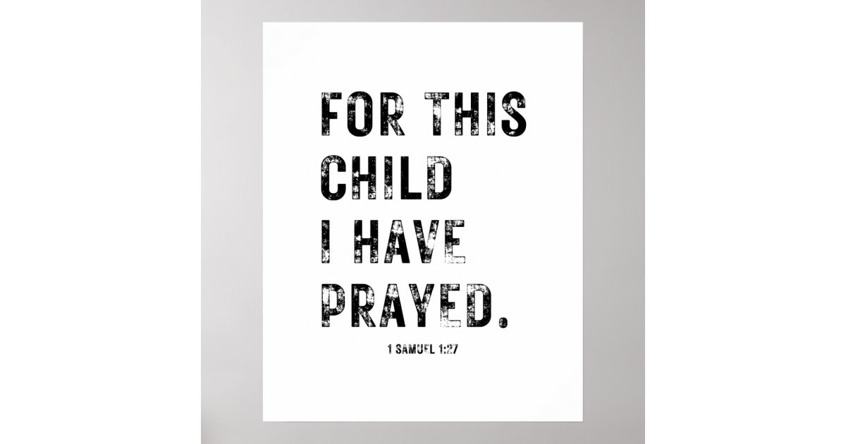 Póster For This Child I Have Prayed Poster | Zazzle.es
