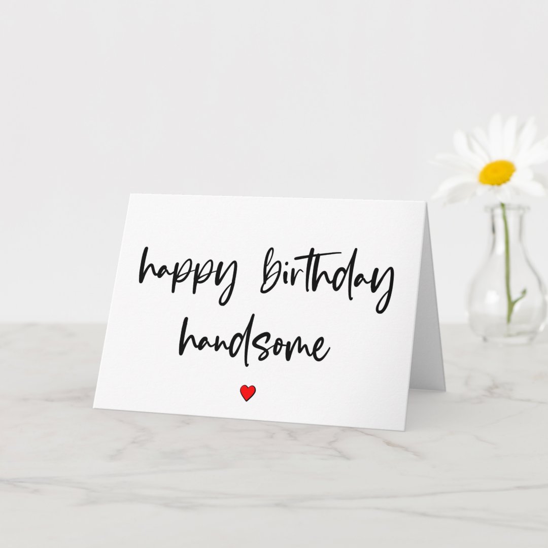 Tarjeta Feliz Cumpleaños Guapo, Para Él, Cumpleaños Del Ma | Zazzle.es