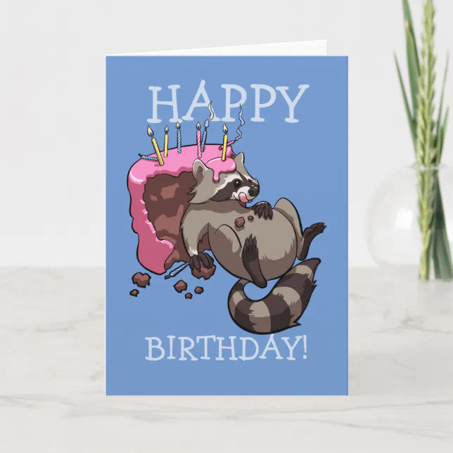 Tarjeta ¡Feliz cumpleaños! Mapache codicioso que come el | Zazzle.es