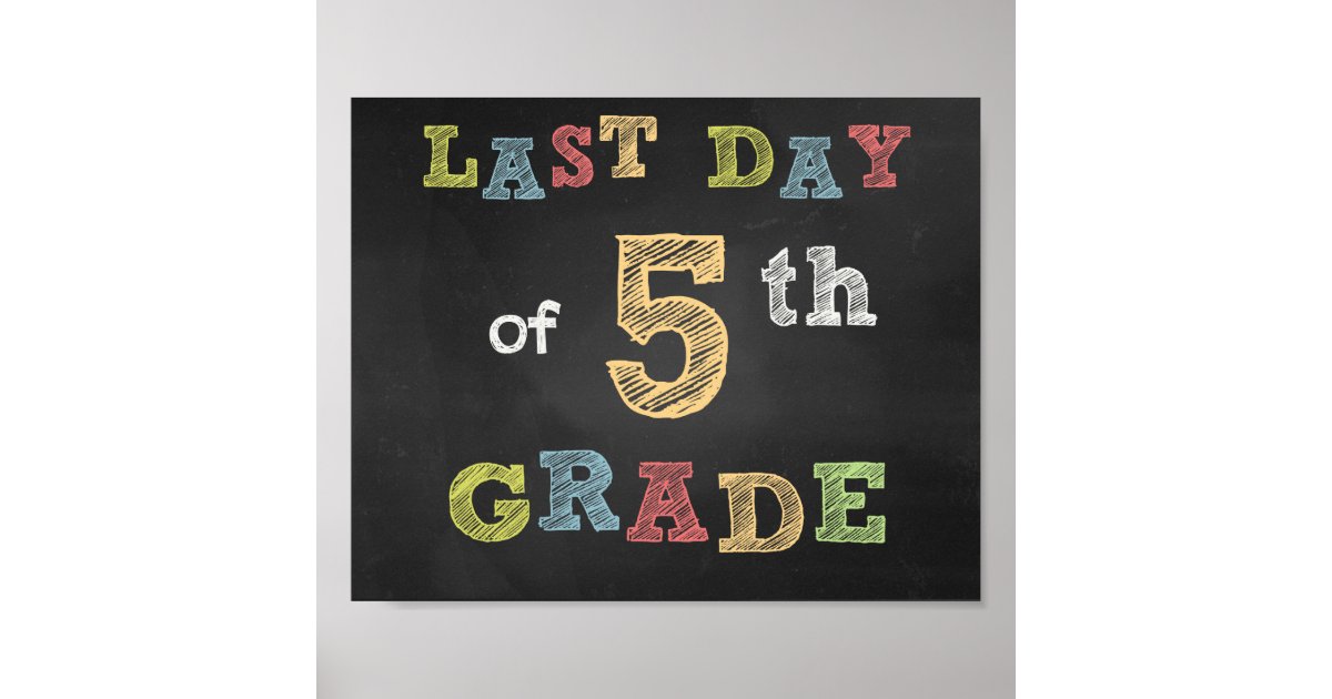 Último día de la señal de 5º grado - Chalkboard | Zazzle.es